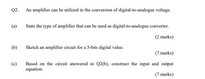 Solved Q2. An amplifier can be utilized in the conversion of | Chegg.com