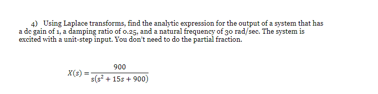 Solved 4) Using Laplace transforms, find the analytic | Chegg.com