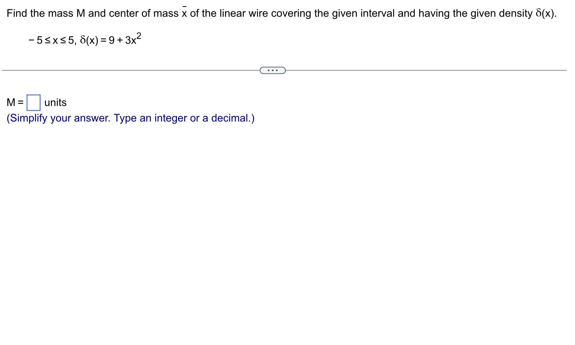 Solved Find the mass M ﻿and center of mass x‾ ﻿of the linear | Chegg.com