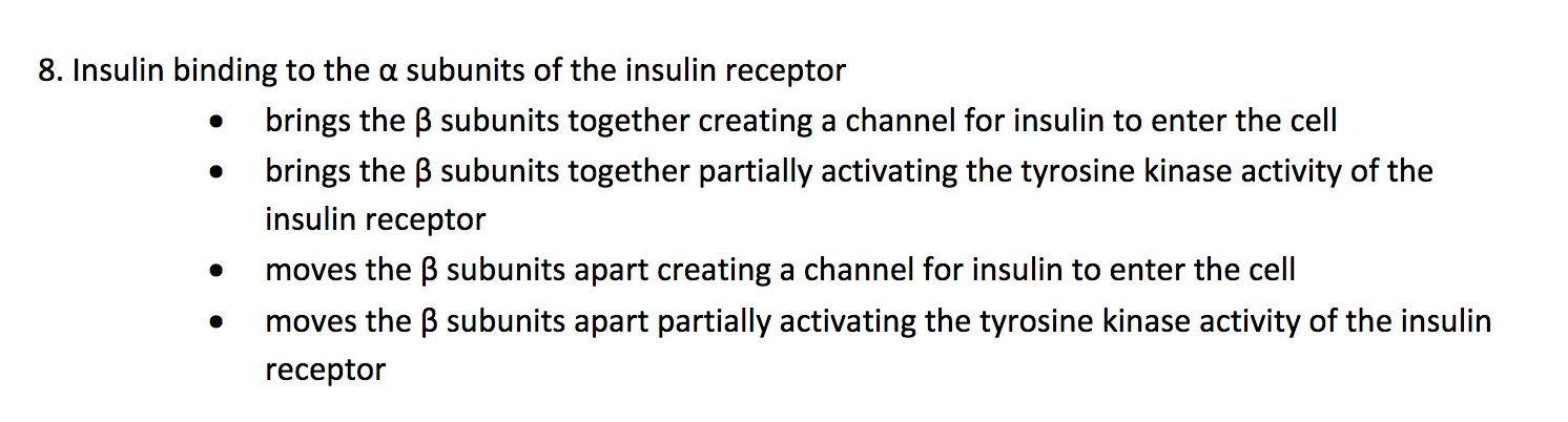 Solved . . 8. Insulin binding to the a subunits of the | Chegg.com