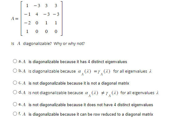 Solved A=⎣⎡1−1−21−34003−3103−310⎦⎤ Is A diagonalizable? Why | Chegg.com