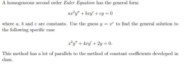 Solved A homogeneous second order Euler Equation has the | Chegg.com