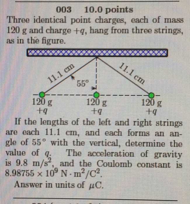 Solved Three identical point charges, each of mass 120 g and | Chegg.com