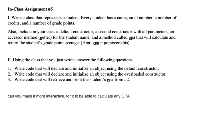 Solved In-Class Assignment #5 I. Write a class that | Chegg.com