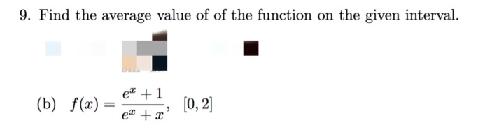 Solved 9. Find the average value of of the function on the | Chegg.com