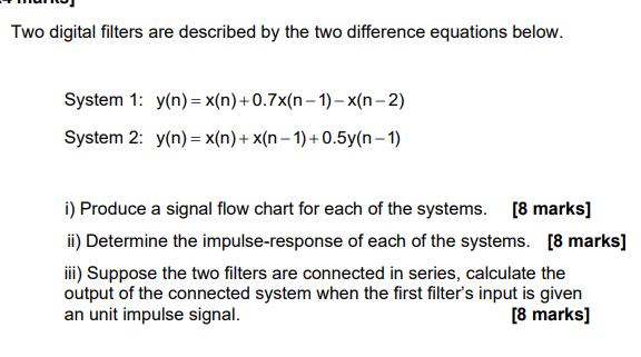 Solved Two digital filters are described by the two | Chegg.com