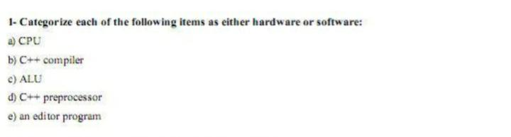 Solved 1- Categorize each of the following items as either | Chegg.com