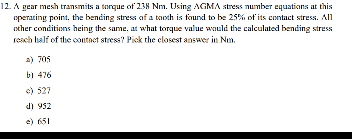 A gear mesh transmits a torque of 238Nm. ﻿Using AGMA | Chegg.com