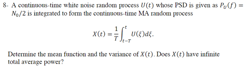 8- A continuous-time white noise random process U(t) | Chegg.com