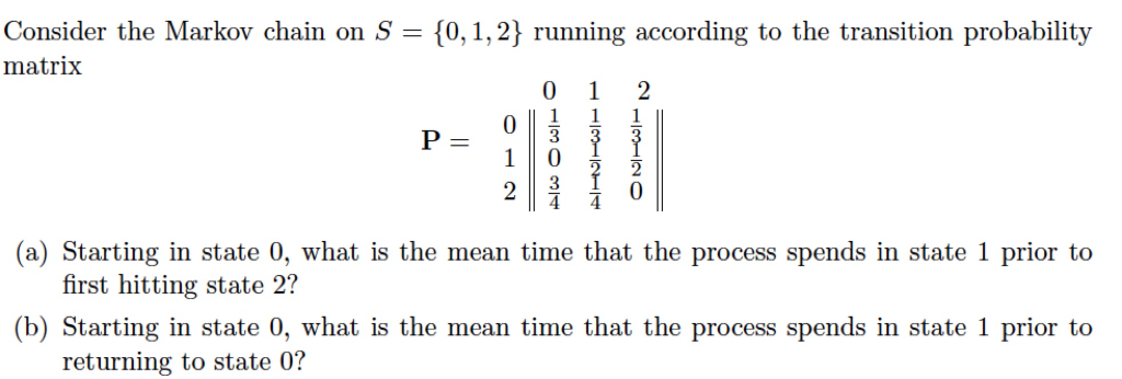 Solved Consider the Markov chain on S 10,1,2) running | Chegg.com
