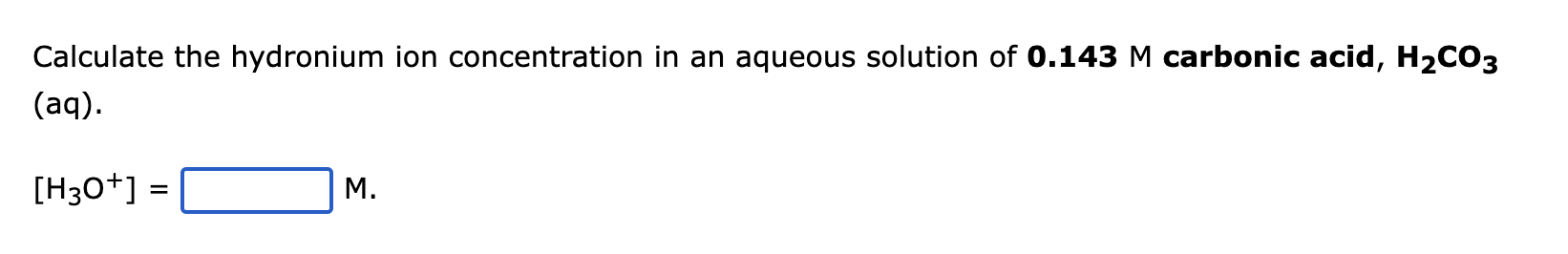 Solved Calculate the hydronium ion concentration in an | Chegg.com