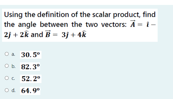 Solved Using the definition of the scalar product, find the | Chegg.com