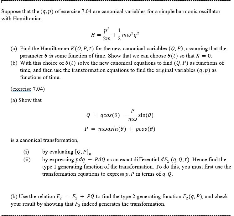 Solved Suppose that the (q,p) of exercise 7.04 are canonical | Chegg.com