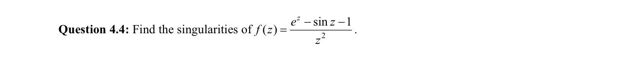 Solved f(z)=z2ez−sinz−1 | Chegg.com