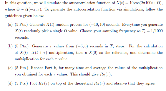 In this question, we will simulate the | Chegg.com