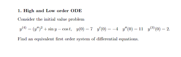 Solved 1. High and Low order ODE Consider the initial value | Chegg.com