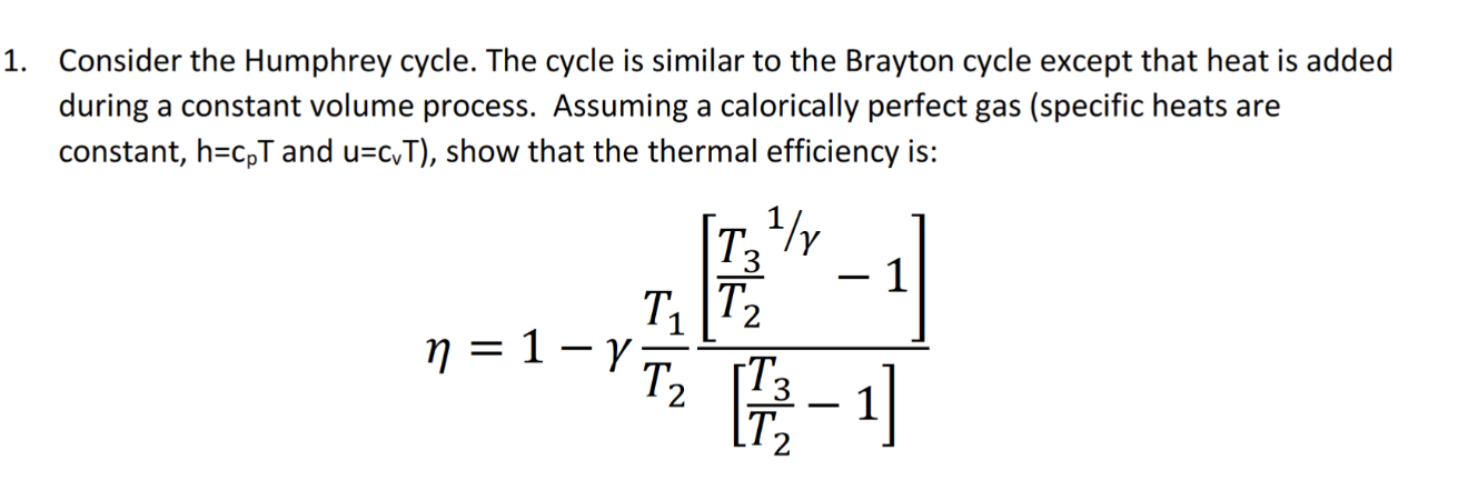 Solved 1. Consider the Humphrey cycle. The cycle is similar | Chegg.com