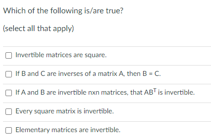 Solved Which of the following is/are true? (select all that | Chegg.com