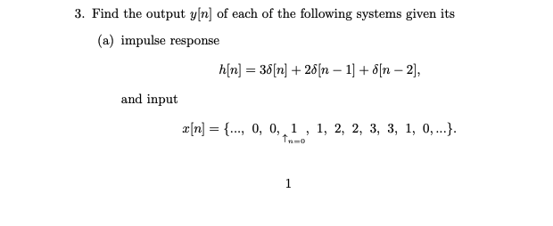 Solved Find the output y[n] of each of the following systems | Chegg.com
