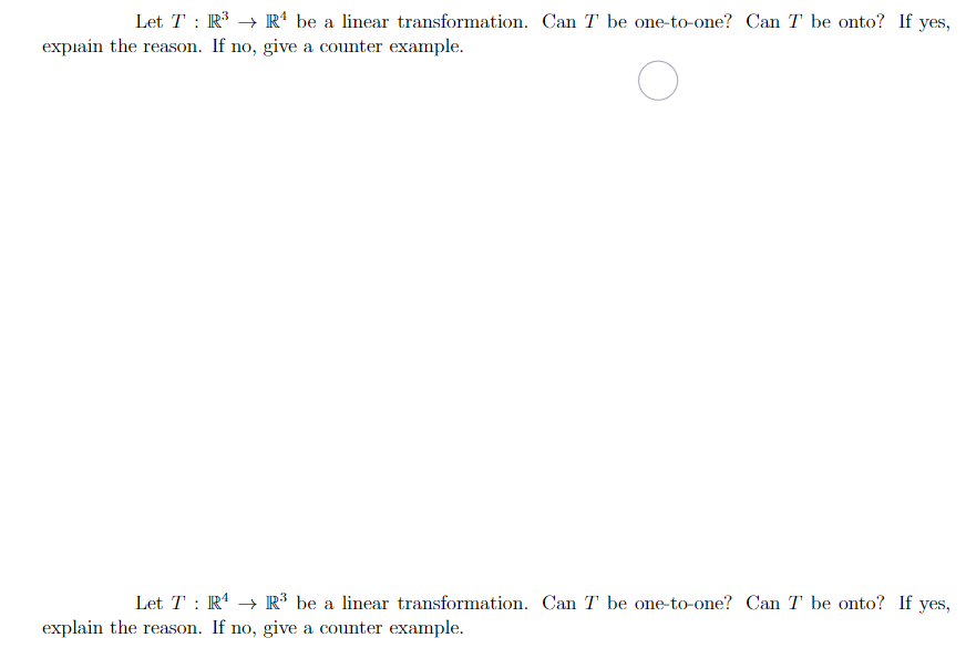 Solved Let T : R3 + R4 be a linear transformation. Can T be | Chegg.com