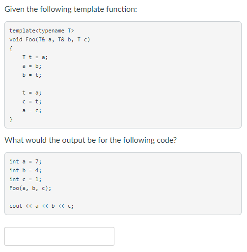Solved Given the following template function: template void | Chegg.com