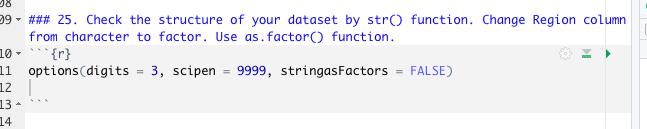 Solved 9. \#\#\# 25. Check the structure of your dataset by | Chegg.com