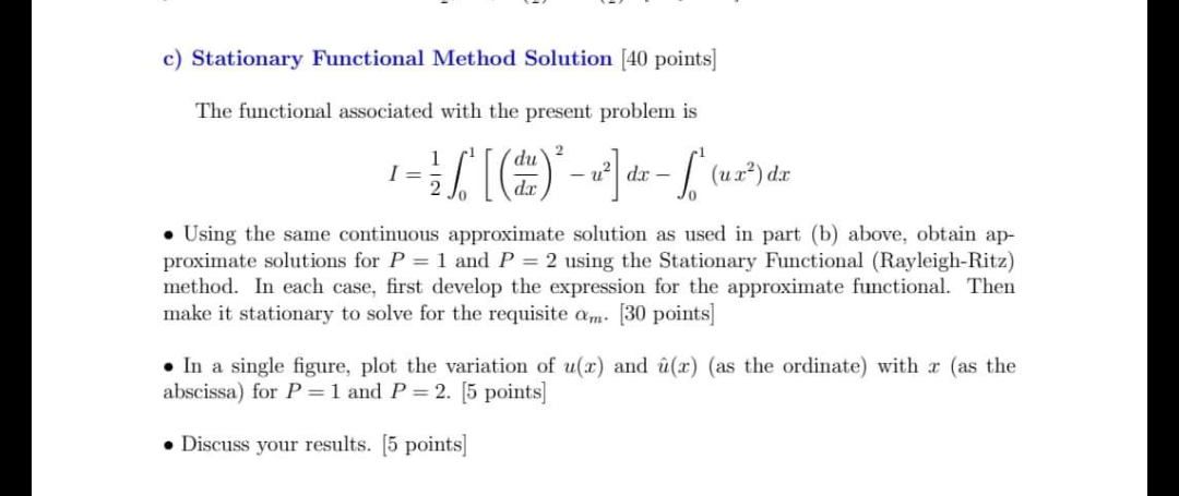 c) Stationary Functional Method Solution [40 points] | Chegg.com