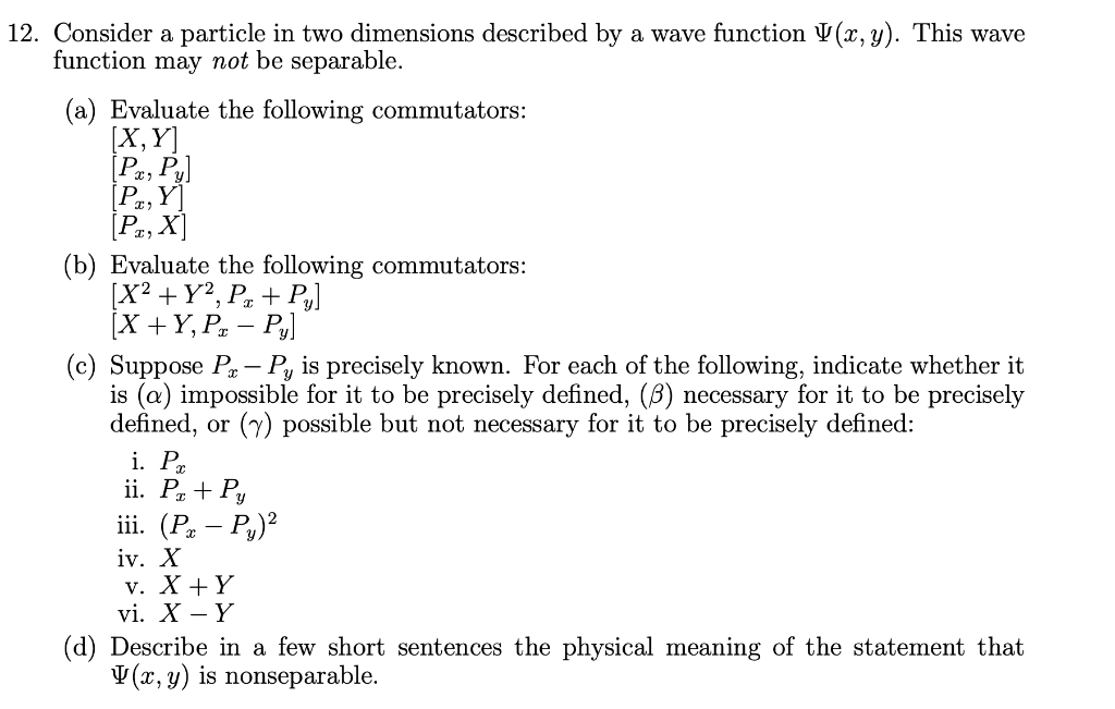 Solved Consider a particle in two dimensions described by a | Chegg.com