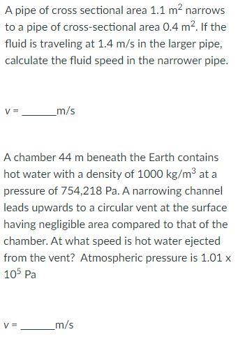 Solved A pipe of cross sectional area 1.1 m² narrows to a | Chegg.com