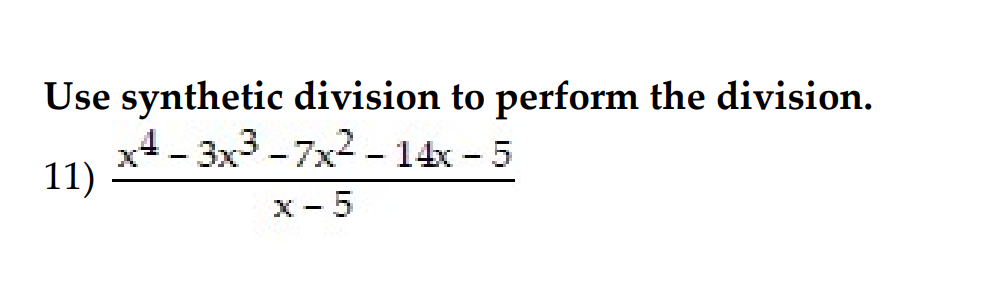 Solved Use synthetic division to perform the | Chegg.com