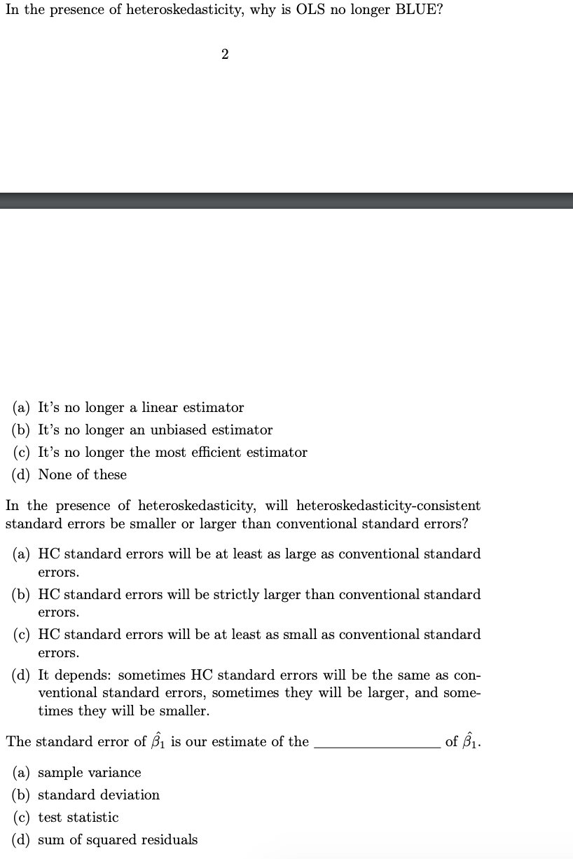 Solved In the presence of heteroskedasticity, why is OLS no | Chegg.com