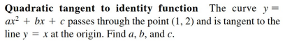 Solved Quadratic tangent to identity function The curve | Chegg.com