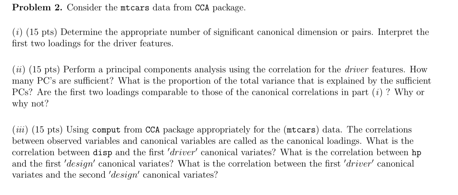 Solved Problem 2. Consider the mtcars data from CCA package. | Chegg.com