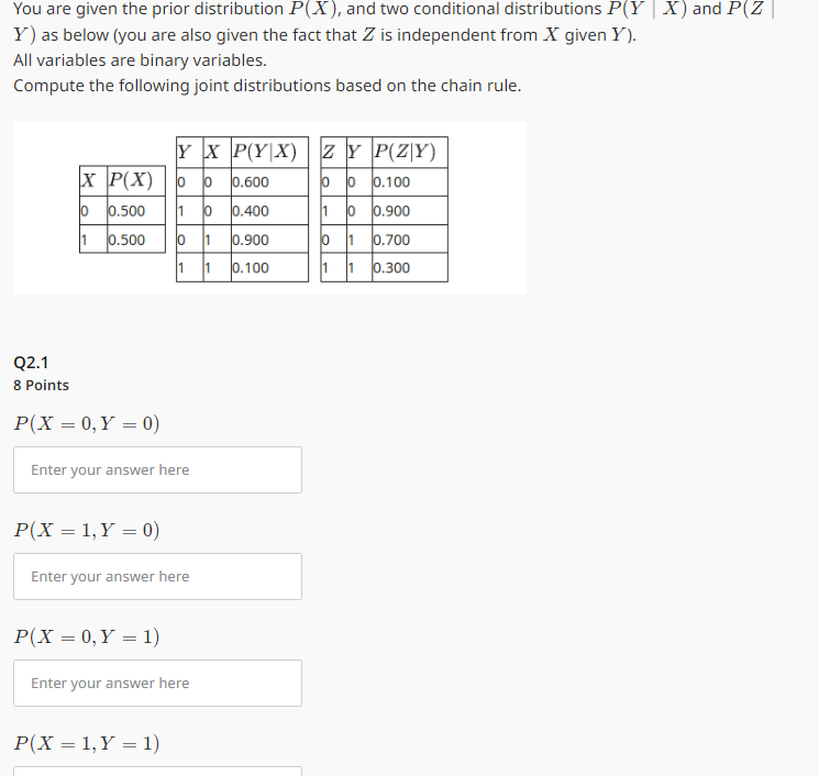 Solved You are given the prior distribution P(X), and two | Chegg.com