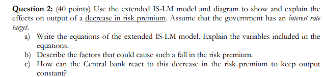Solved Question 2: (40 points) Use the extended IS-LM model | Chegg.com