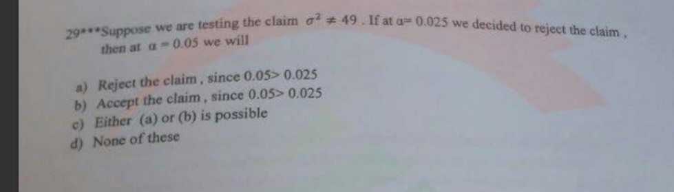 Solved \\( 29 * * \\) Suppose we are testing the claim \\( | Chegg.com