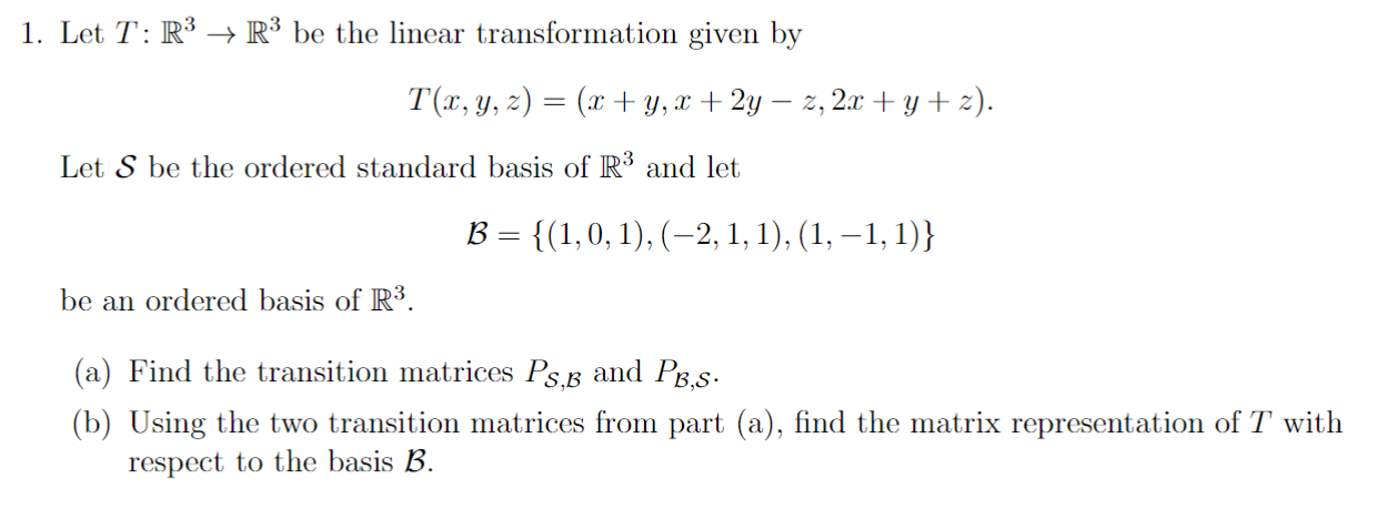 Solved 1. Let T:R3→R3 be the linear transformation given by | Chegg.com