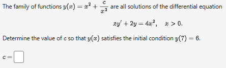 Solved The family of functions y(x)=x2+x2c are all solutions | Chegg.com