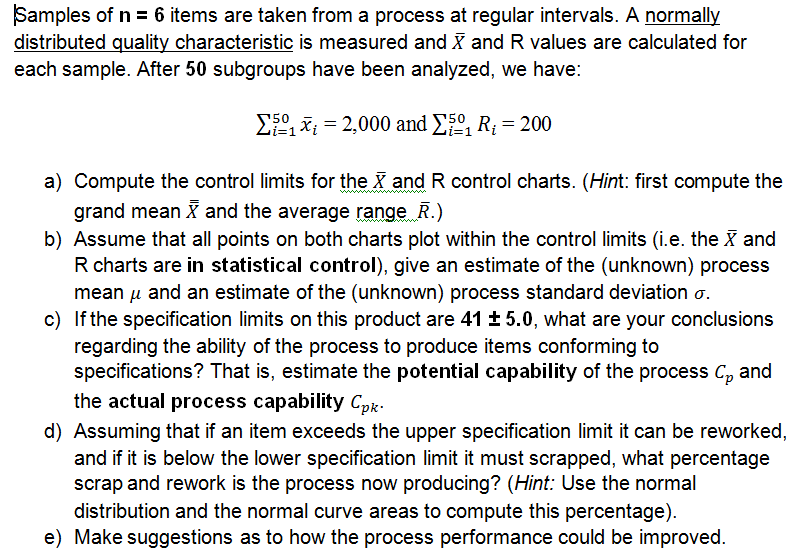 Solved Samples of n 6 items are taken from a process at | Chegg.com