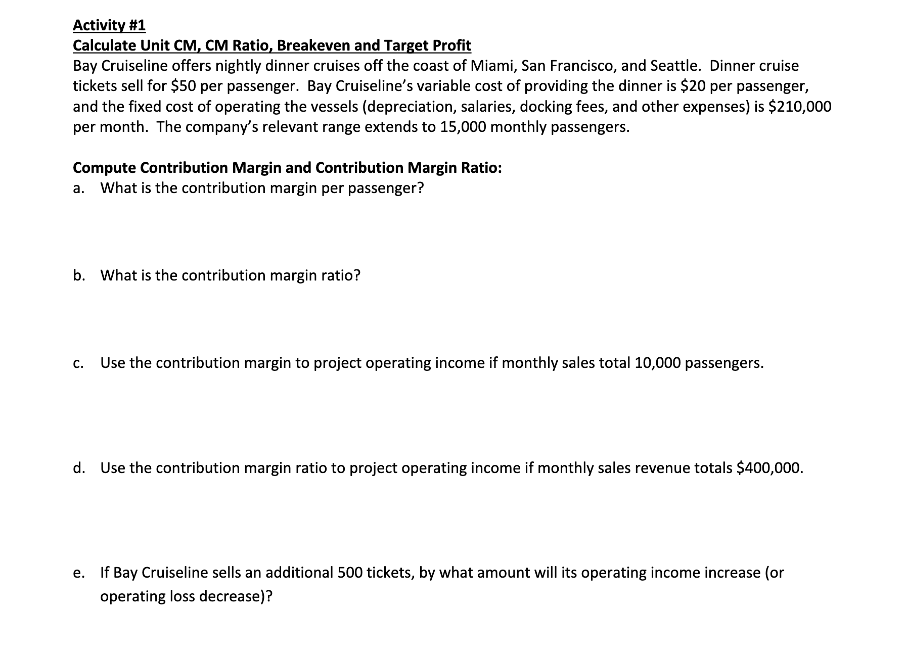 Solved Activity \#1 Calculate Unit CM, CM Ratio, Breakeven | Chegg.com