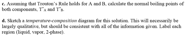 Consider two miscible liquids "A" and "B" with the | Chegg.com
