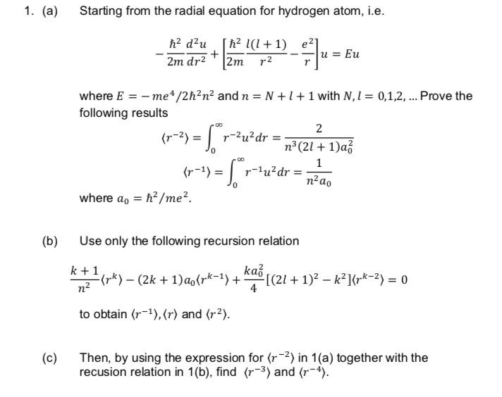 Solved 1. (a) Starting from the radial equation for hydrogen | Chegg.com