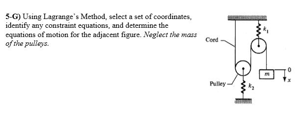 5-G) Using Lagrange's Method, select a set of | Chegg.com