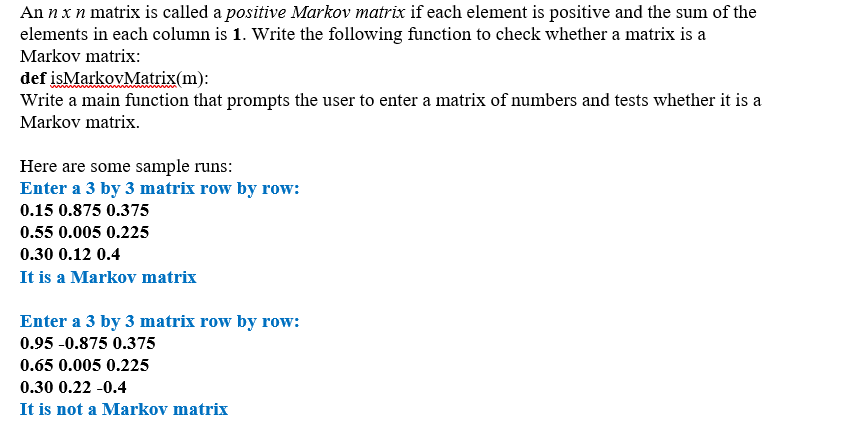 Solved An nxn matrix is called a positive Markov matrix if | Chegg.com
