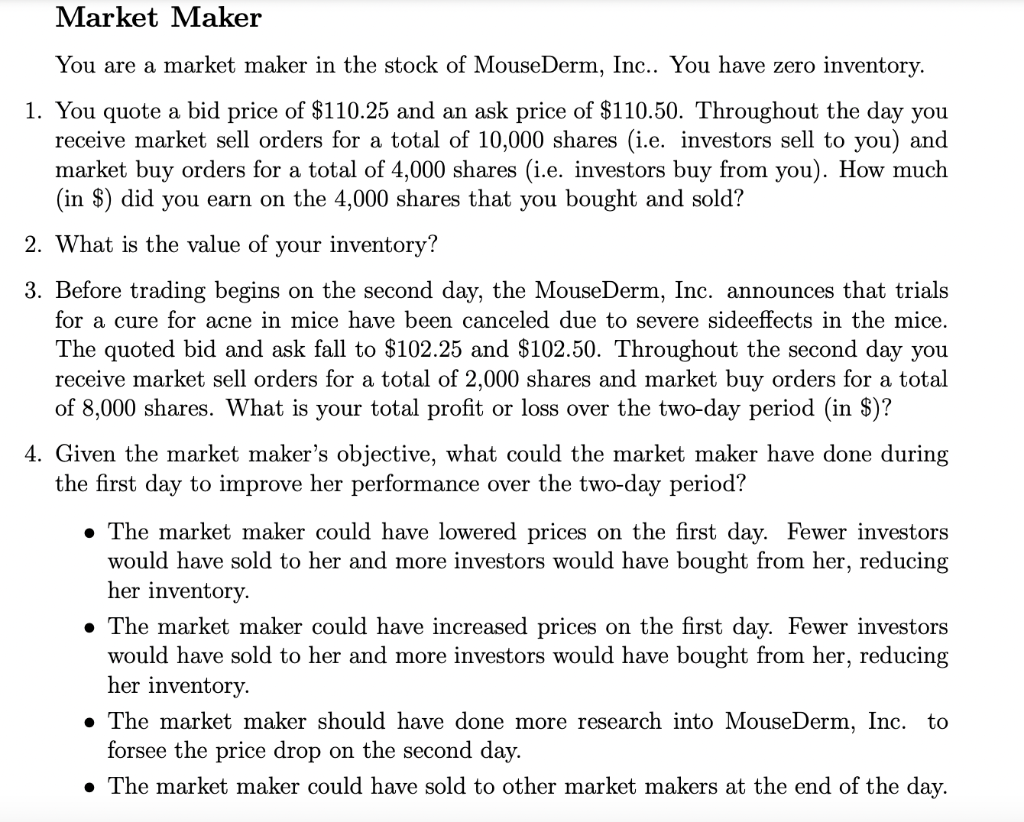 Solved Market Maker You are a market maker in the stock of | Chegg.com