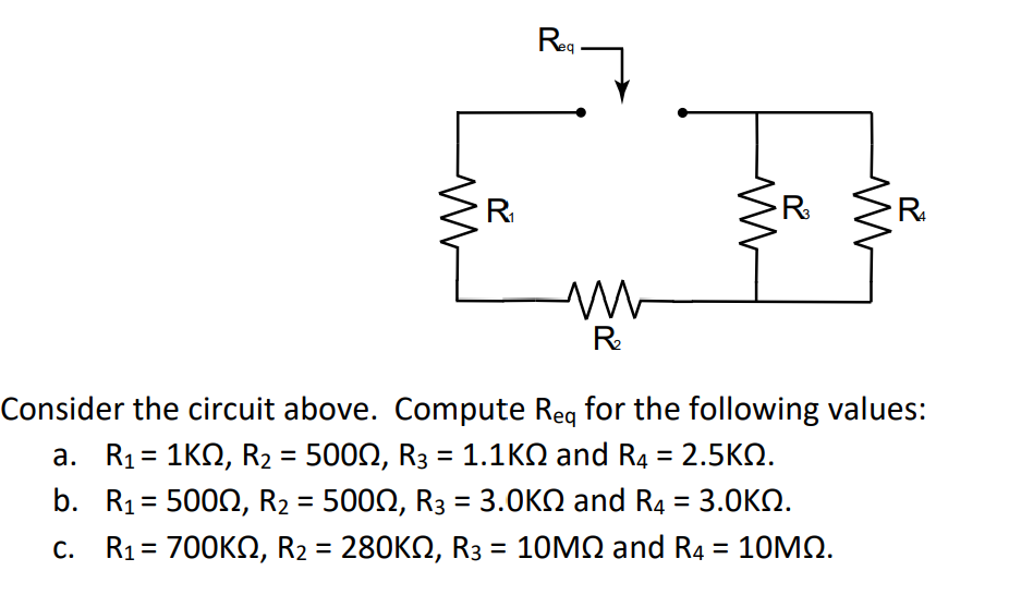 Solved Req M R M R RE M R Consider the circuit above. | Chegg.com