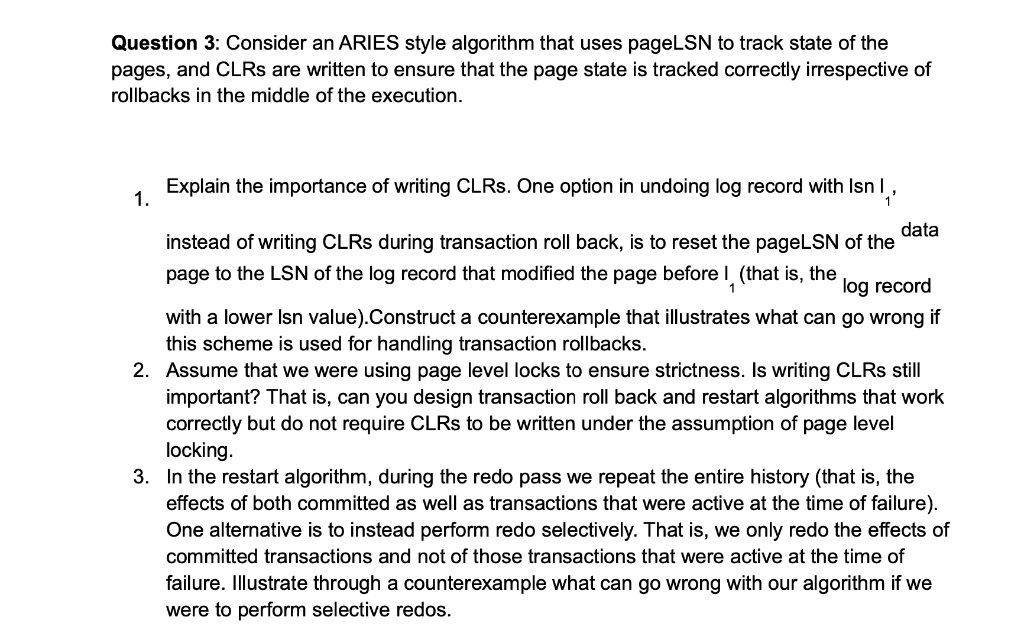Solved Question 3 Consider An Aries Style Algorithm That 3736