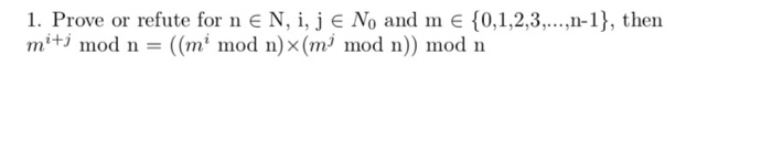 Solved 1. Prove or refute for neN,i,je No and me | Chegg.com