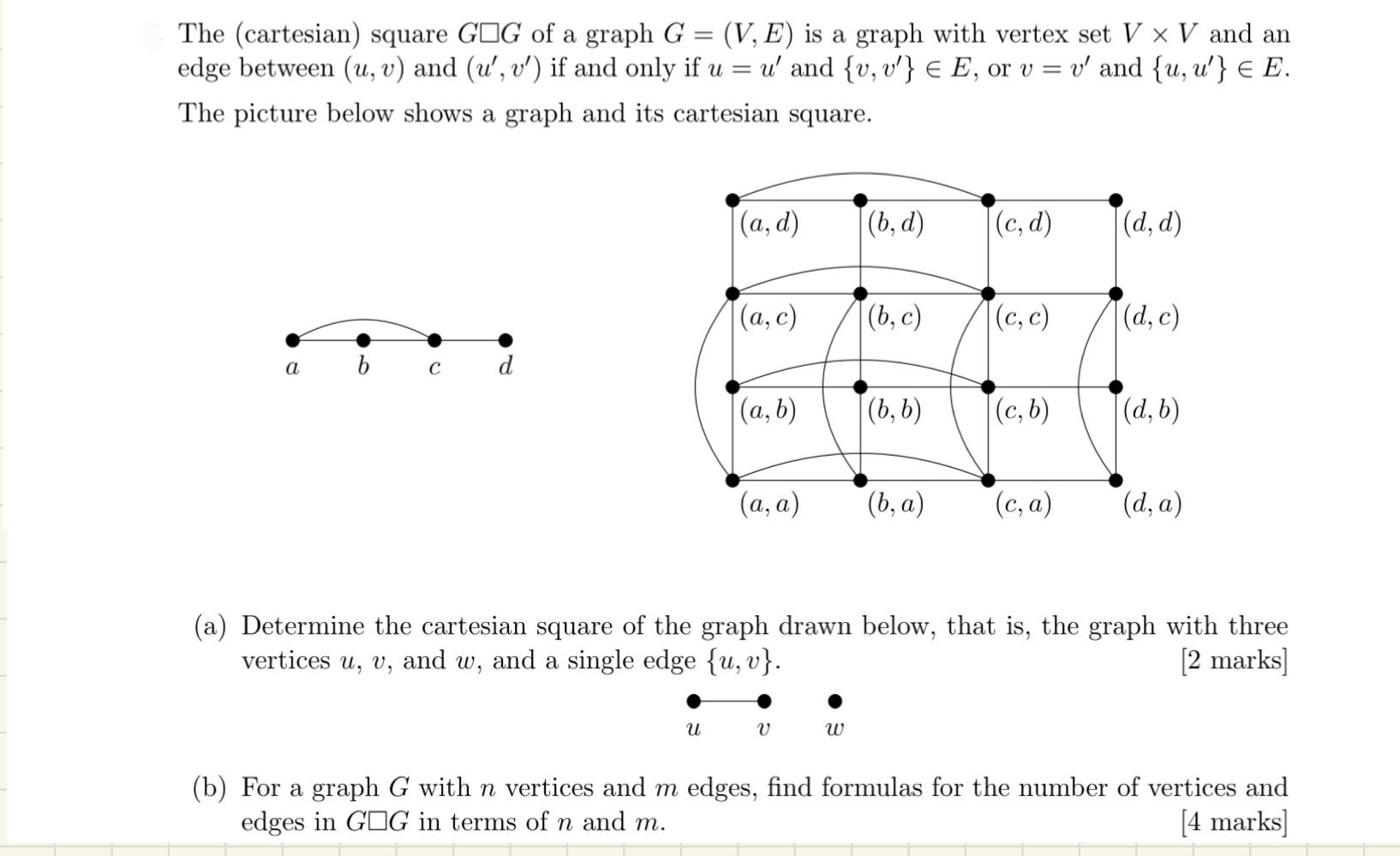 Solved The (cartesian) square G G of a graph G=(V,E) is a | Chegg.com
