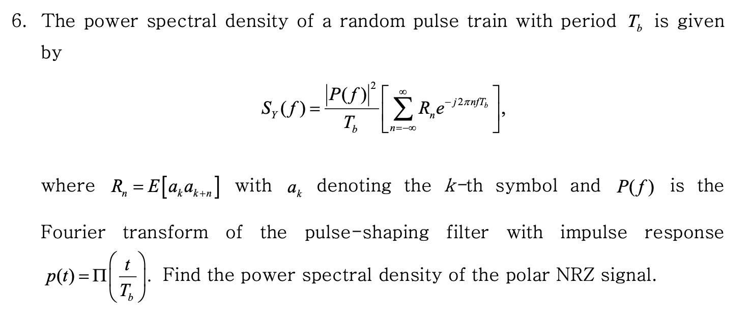 Solved 6. The power spectral density of a random pulse train | Chegg.com
